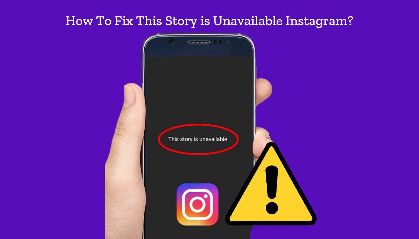 This Story is Unavailable Instagram: Ways To Fix This | Izood